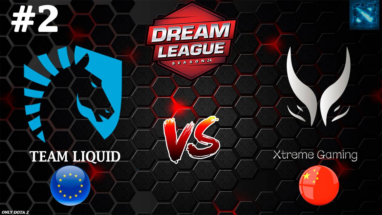 МОЛНИЕНОСНАЯ ЛИКВИДАЦИЯ! | Liquid vs Xtreme Gaming #2 (BO3) DreamLeague S24