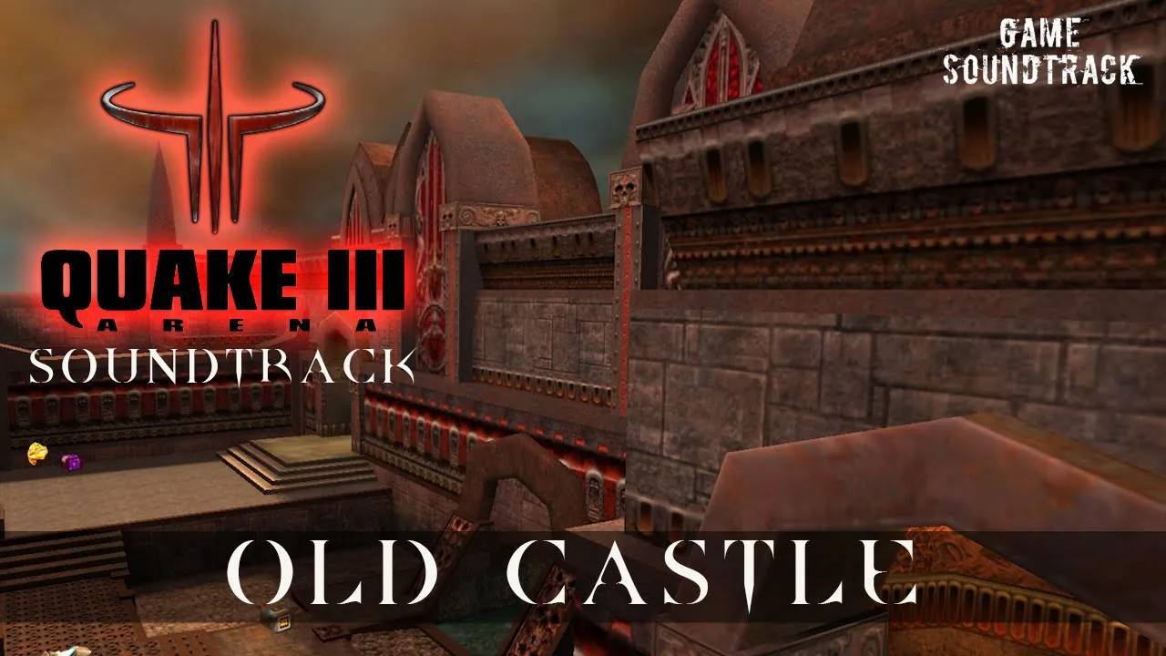 Quake 3 Arena (1999) Soundtrack - Old Castle