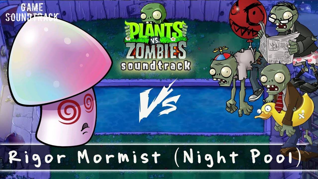 Plants vs  Zombies (2009) - Rigor Mormist (Night Pool Theme). Game Soundtrack.