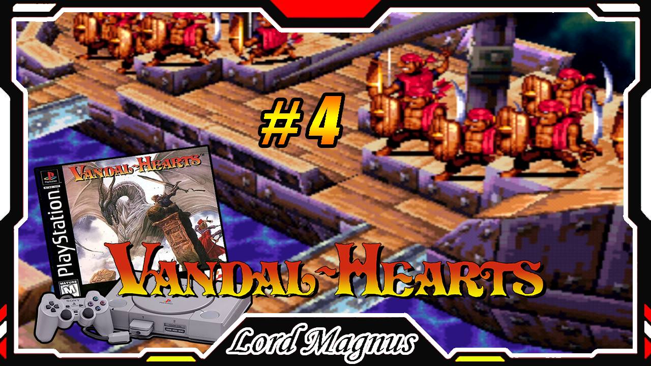 Ретро - прохождение: ⚔️Vandal Hearts🏹 Cердца вандалов PS1 #4 Пираты Хассана идут на абордаж + Грог