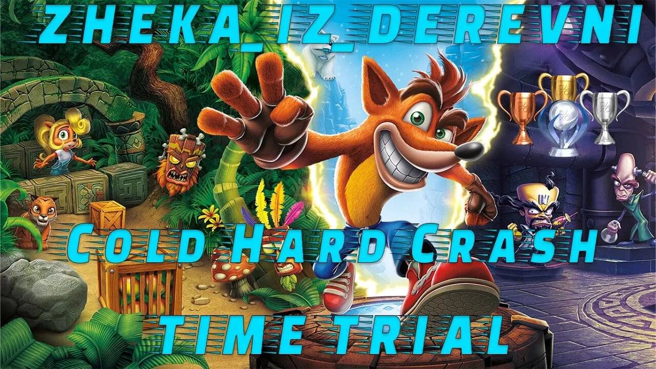 Crash Bandicoot 2 N. Sane Trilogy _ Cold Hard Crash Time Trial (Gold 2_06_07)