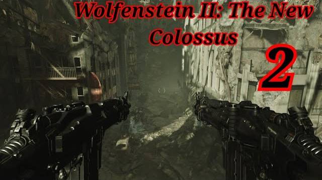 Wolfenstein II: The New Colossus. Часть 2