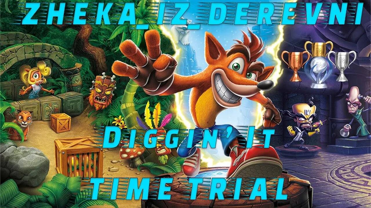 Crash Bandicoot 2 N. Sane Trilogy _ Diggin’ It Time Trial (Gold 1_48_12)