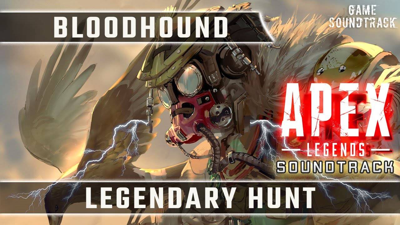 Apex Legends (2019) - Bloodhound & Legendary Hunt. Game Soundtrack.