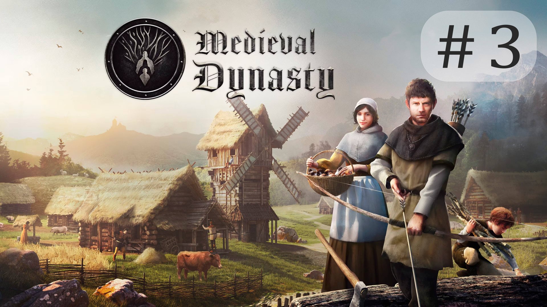 Medieval Dynasty. Сюжетный режим. Долина. #3 ► Чистый Геймплэй