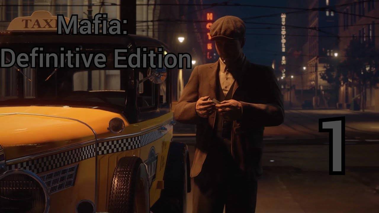 Mafia: Definitive Edition. Часть 1