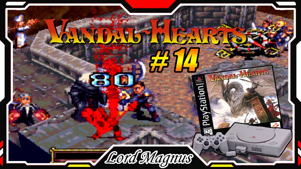 Ретро - прохождение: ⚔️Vandal Hearts🏹 Cердца вандалов PS1 #14 Штурмуем Имперскую тюрьму! Глава 4