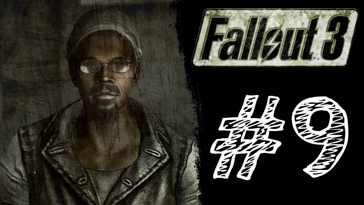ТРИДОГНАЙТ! Прохождение #9 - Fallout 3