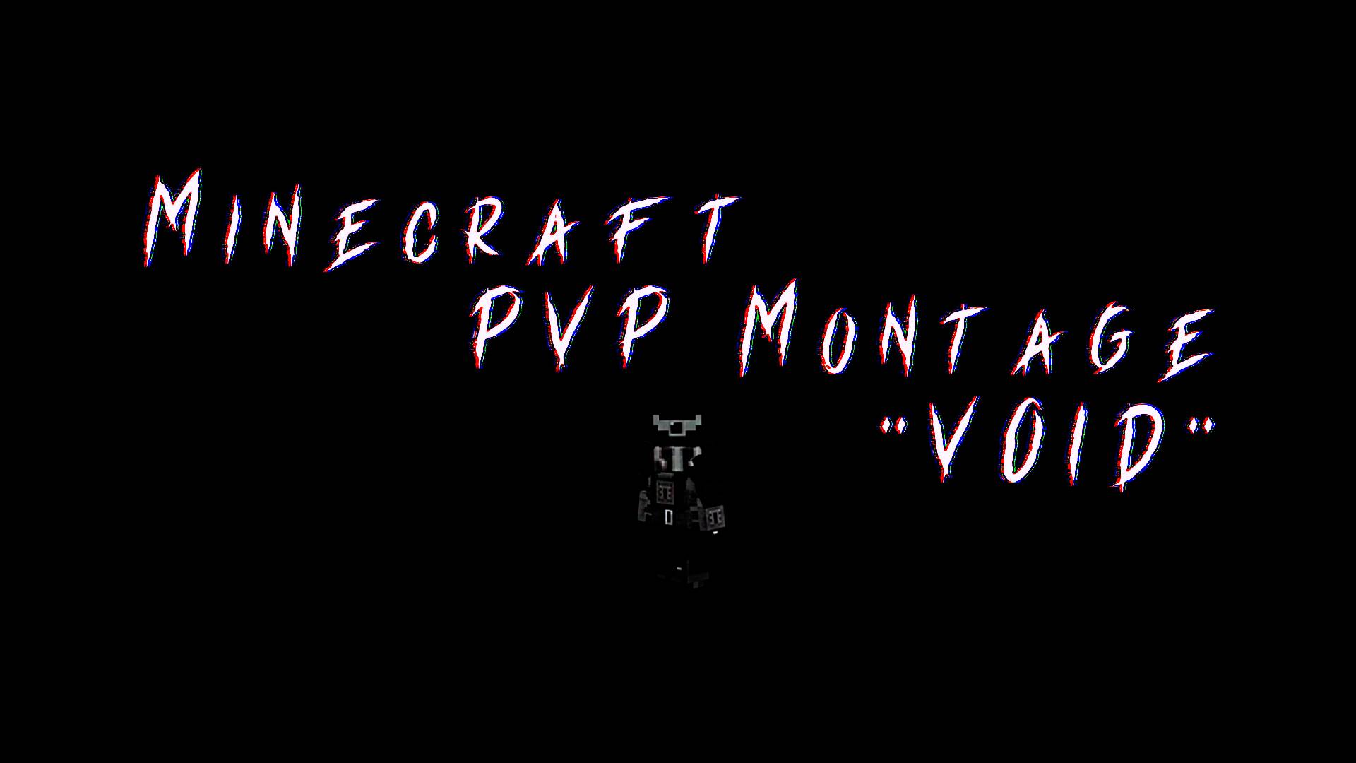 Minecraft PvP Montage - VOID