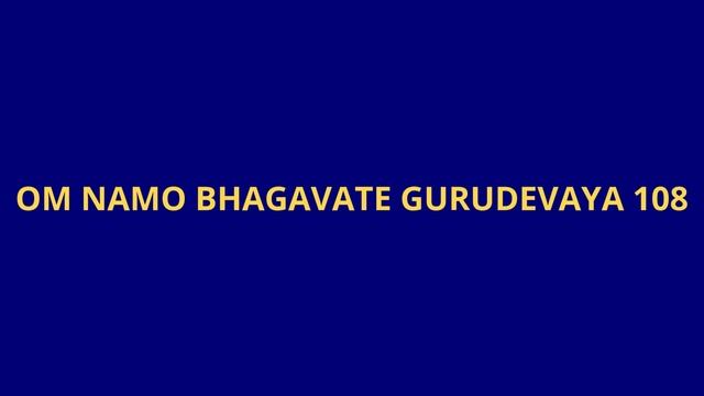 Мантра - OM NAMO BHAGAVATE GURUDEVAYA 108