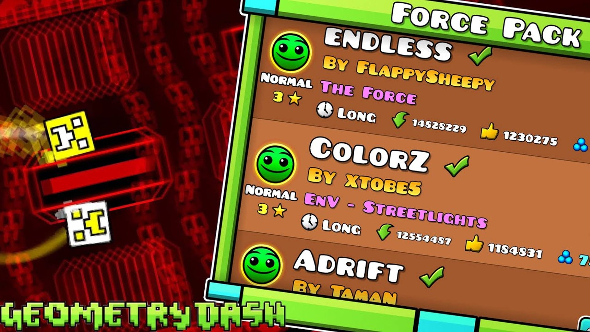 Force pack GG!
GEOMETRY DASH