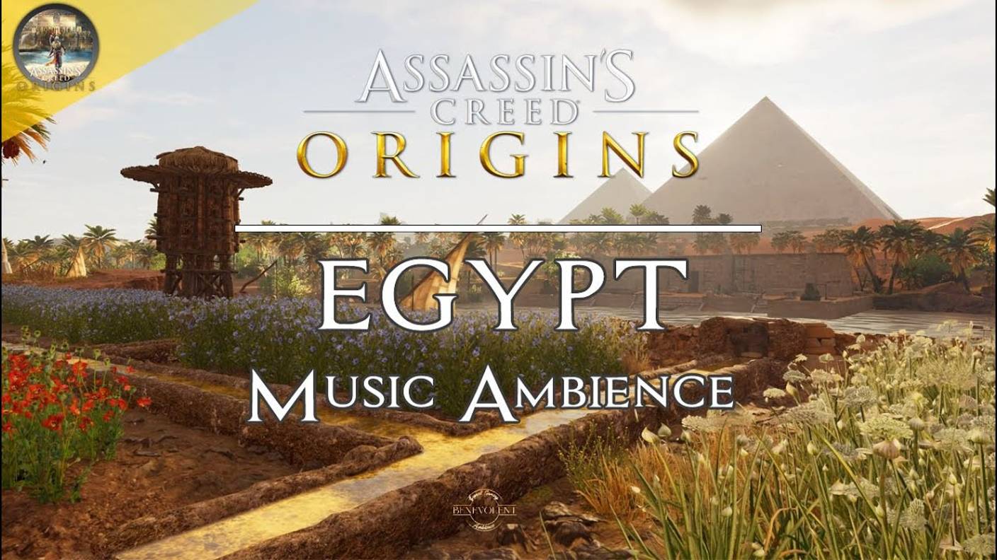 Путешествие во времени с Assassins Creed: Origins - Ancient Egypt Music and Ambience