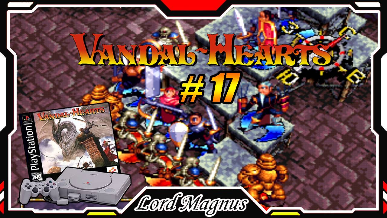 Ретро - прохождение: ⚔️Vandal Hearts🏹 Cердца вандалов PS1 #17 Керачи. Сделка в городском складе