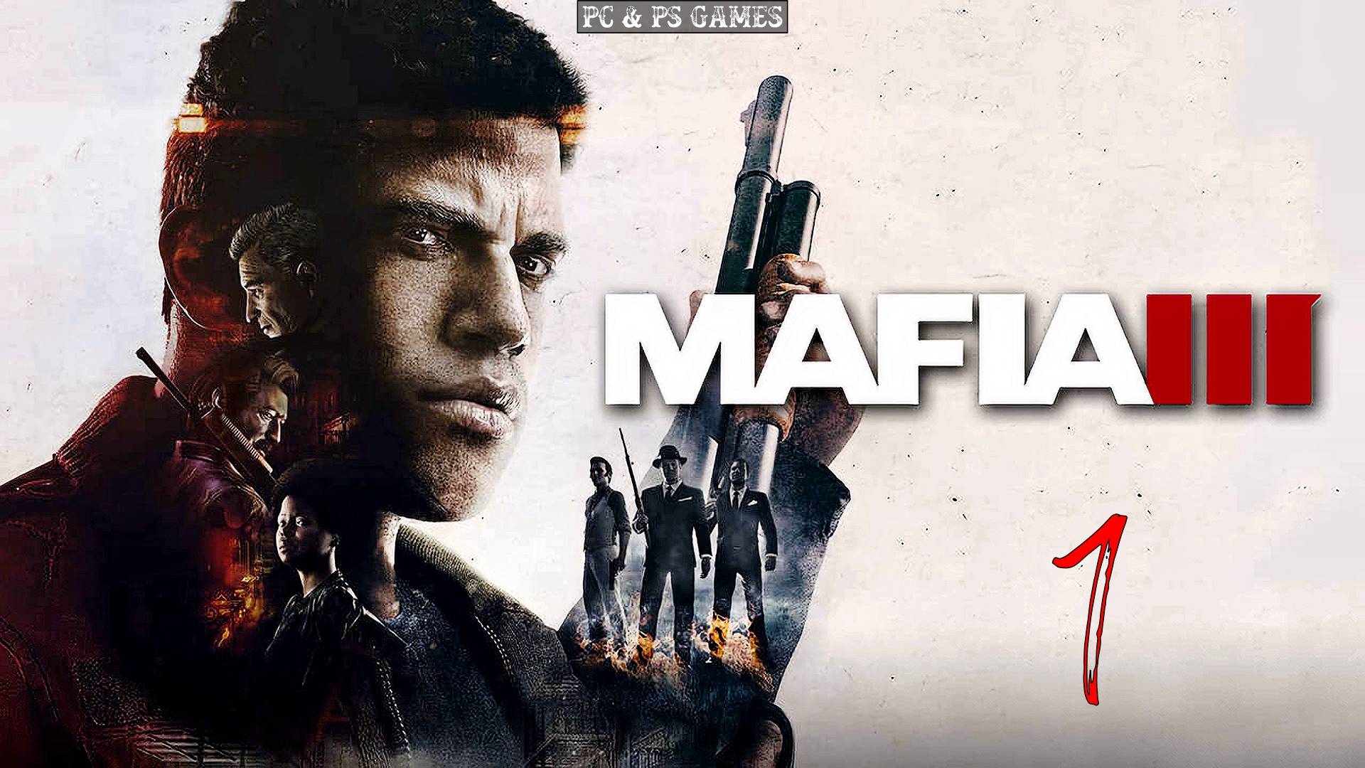 Mafia 3 Part 1
