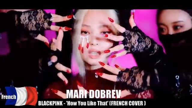 FRENCH COVER __ BLACKPINK - 'How You Like That' M_V [By GAEM!E] [now SEAZONE]