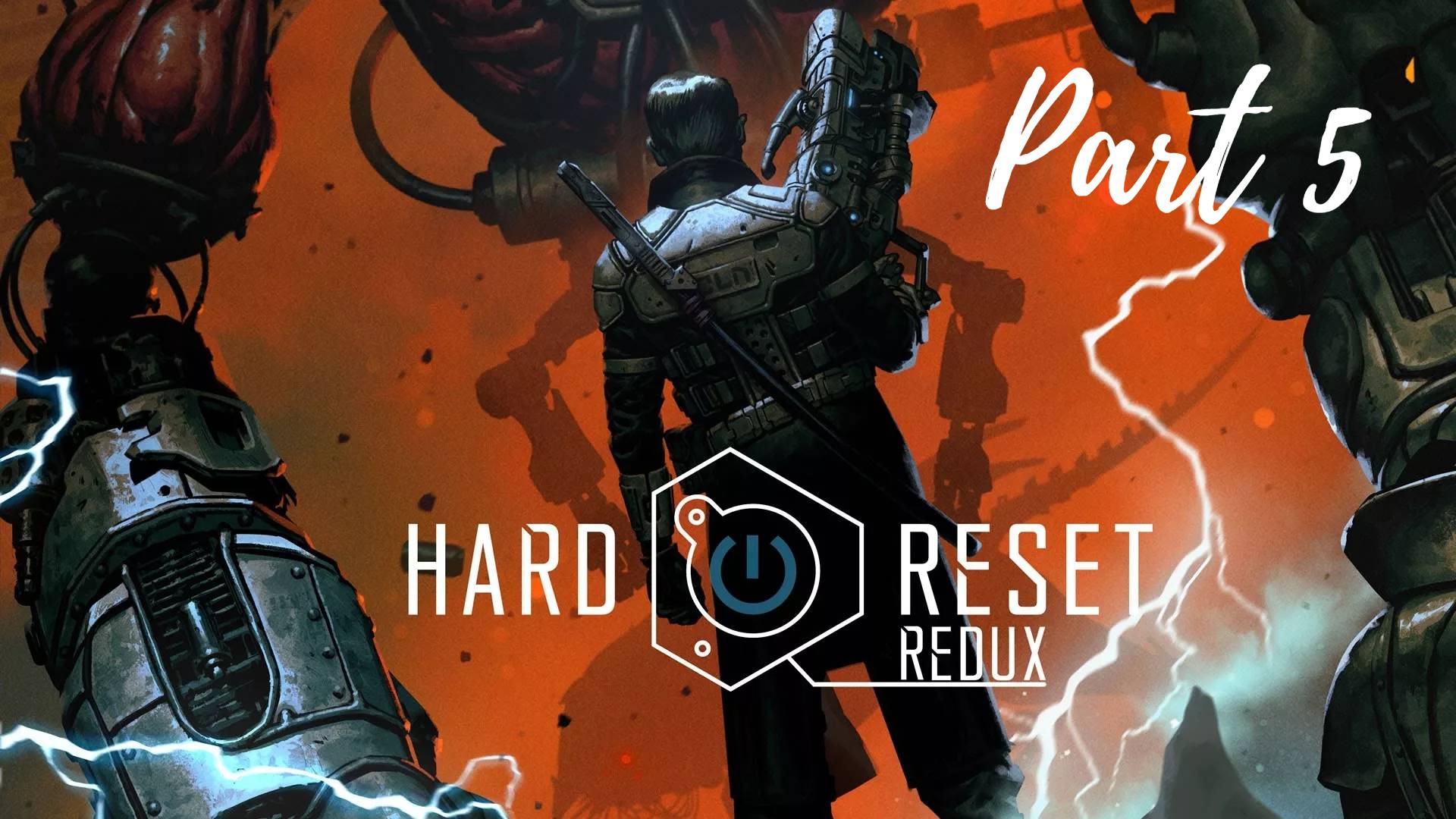 Прохождение Hard Reset Redux - часть 5 (1/2) Киборг убийца режет всё и вся)