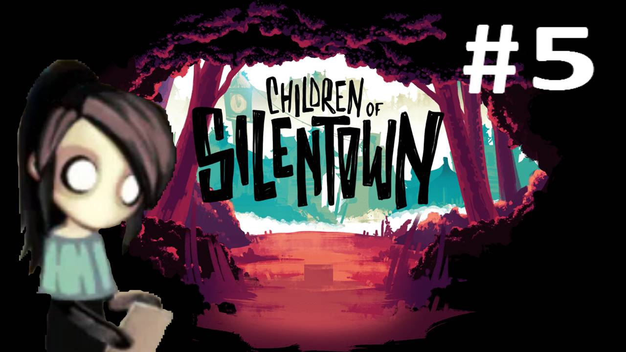 Children Of Silentown:Прохождение #5:Детектив Люси.