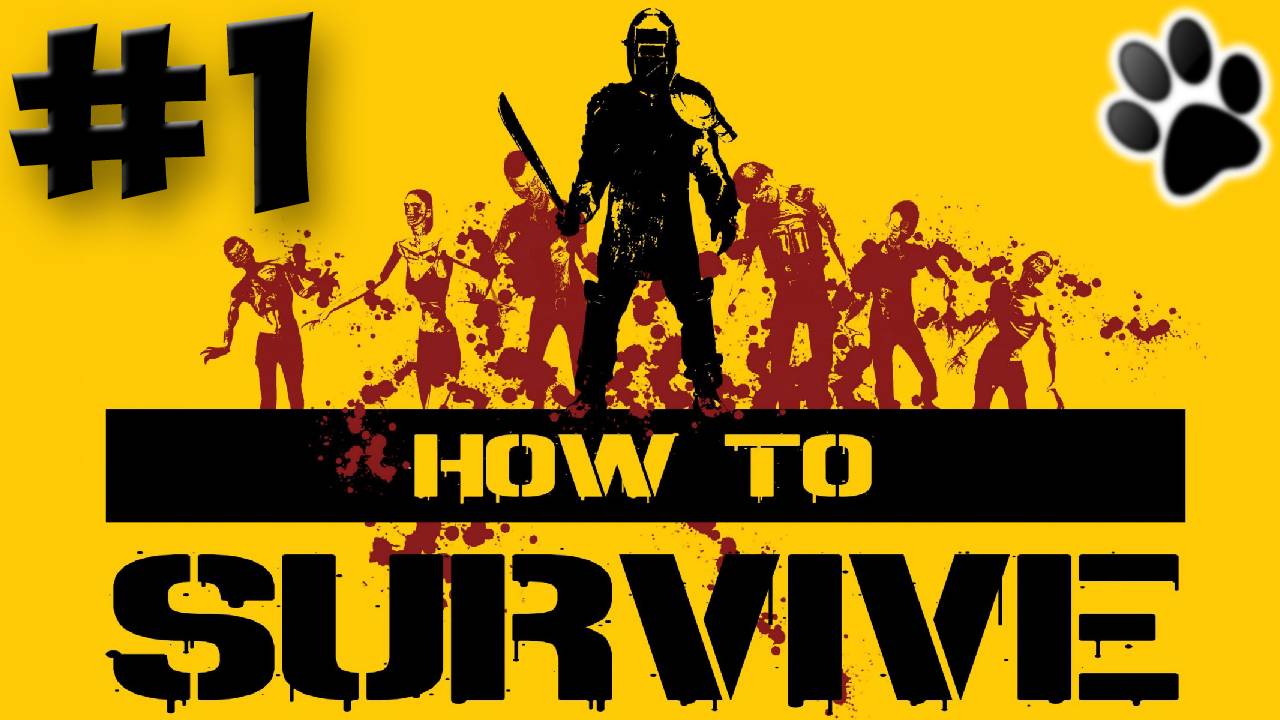 How To Survive. Прохождение #1. Канистра для старичка Реймона...