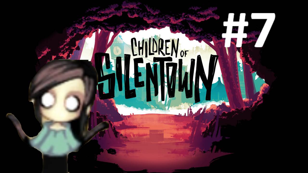 Children Of Silentown:Прохождение #7:Следствие зашло в тупик.