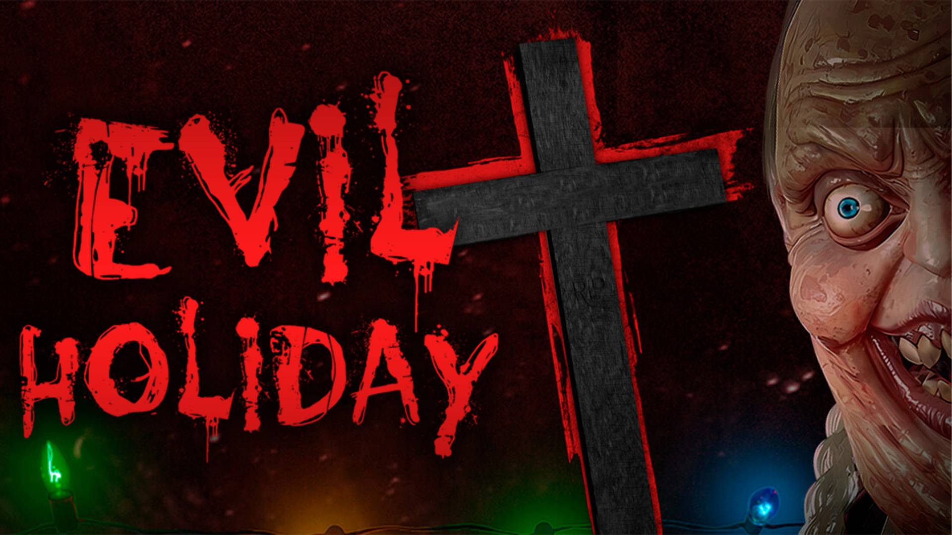 ШИЗО НОВЫЙ ГОД ► Evil Holiday ► ПРОХОЖДЕНИЕ