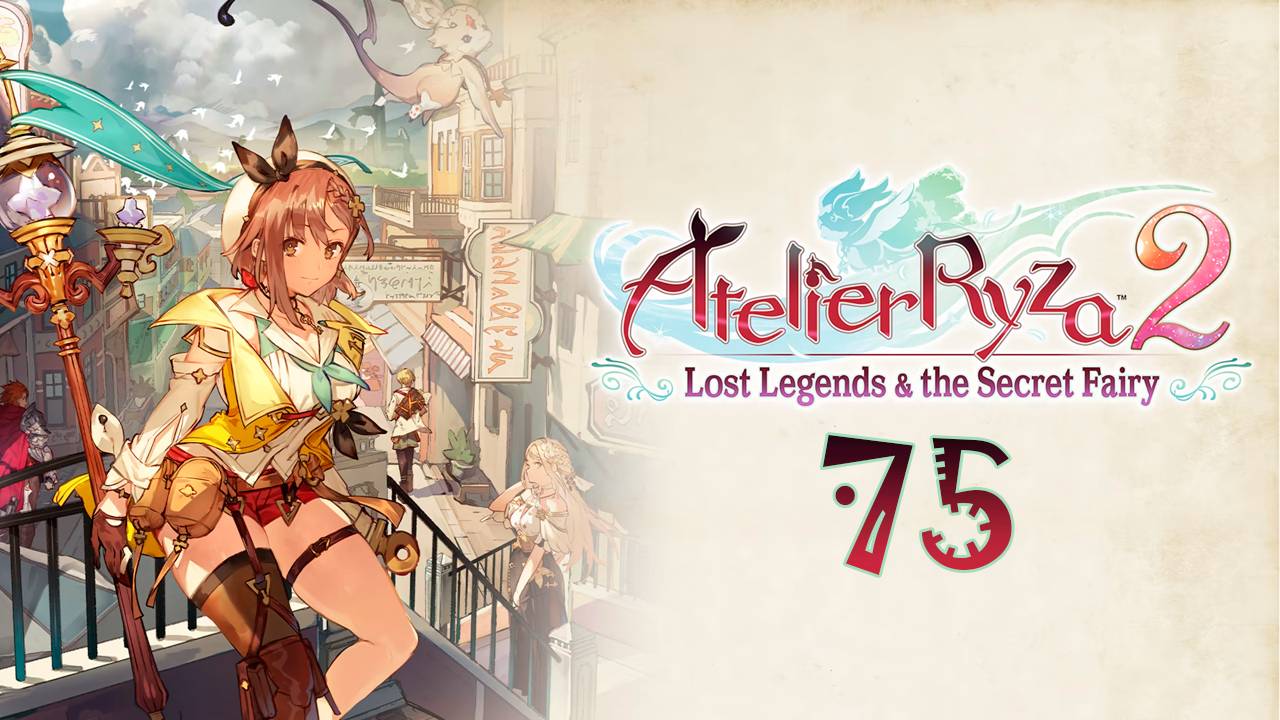 Atelier Ryza 2: Lost Legends & the Secret Fairy (75)  - Грядёт беда