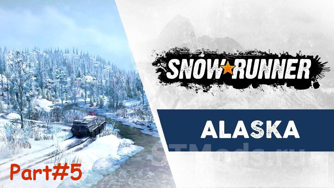 SnowRunner. Аляска 5ч.