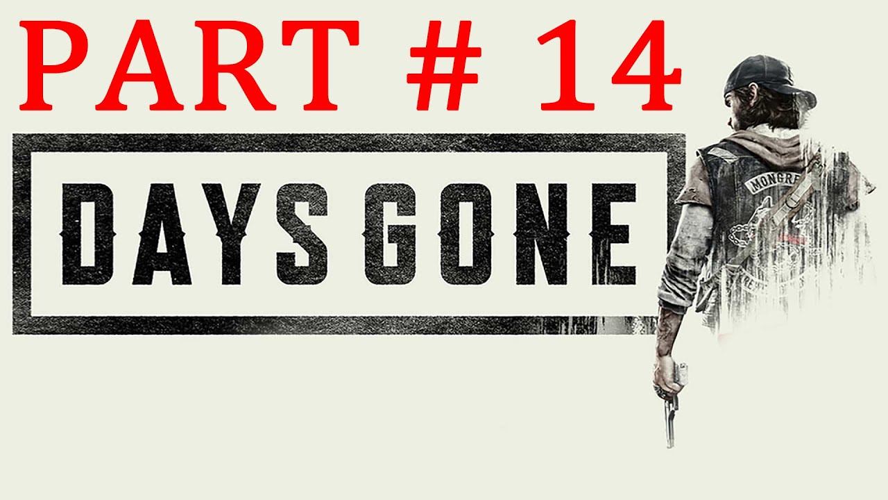DAYS GONE PART # 14