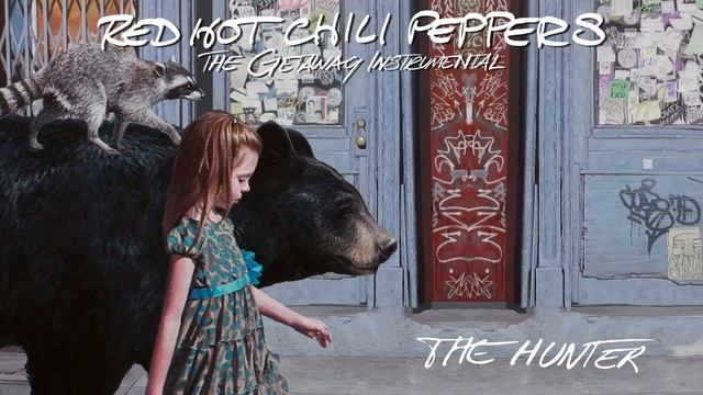Red Hot Chili Peppers - The Hunter [Instrumental Mix]