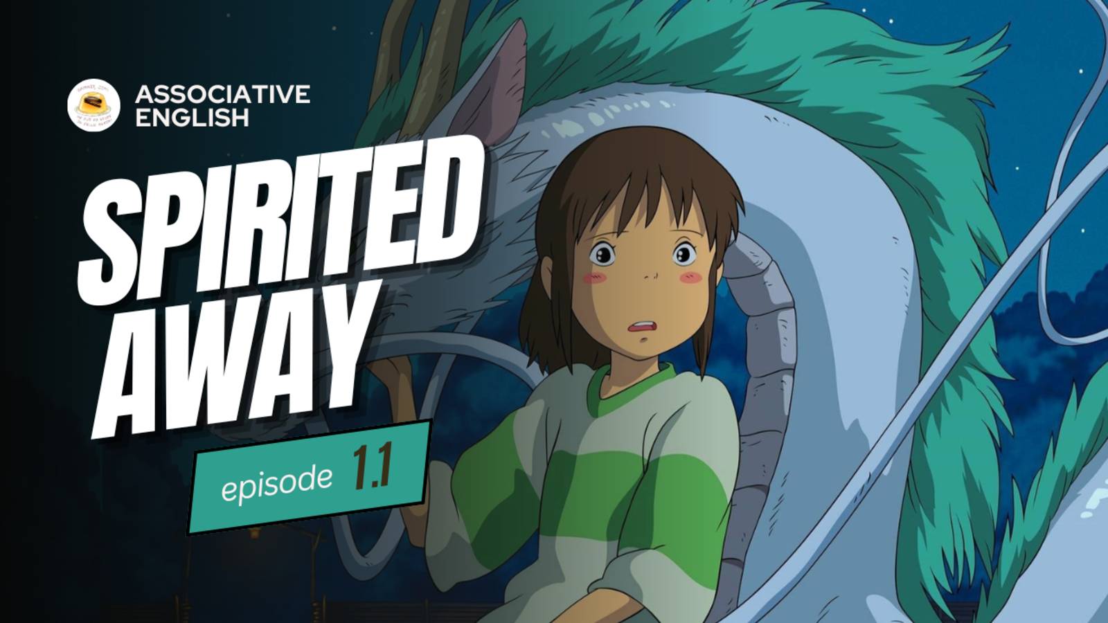 АНГЛИЙСКИЙ ПО АНИМЕ / Spirited Away (Унесенные призраками) 1.1