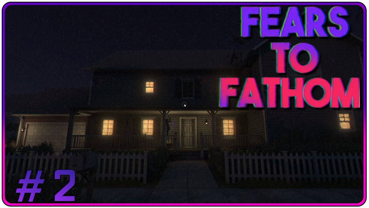 🔴 Fears to Fathom Прохождение 2 (07.12.2024)