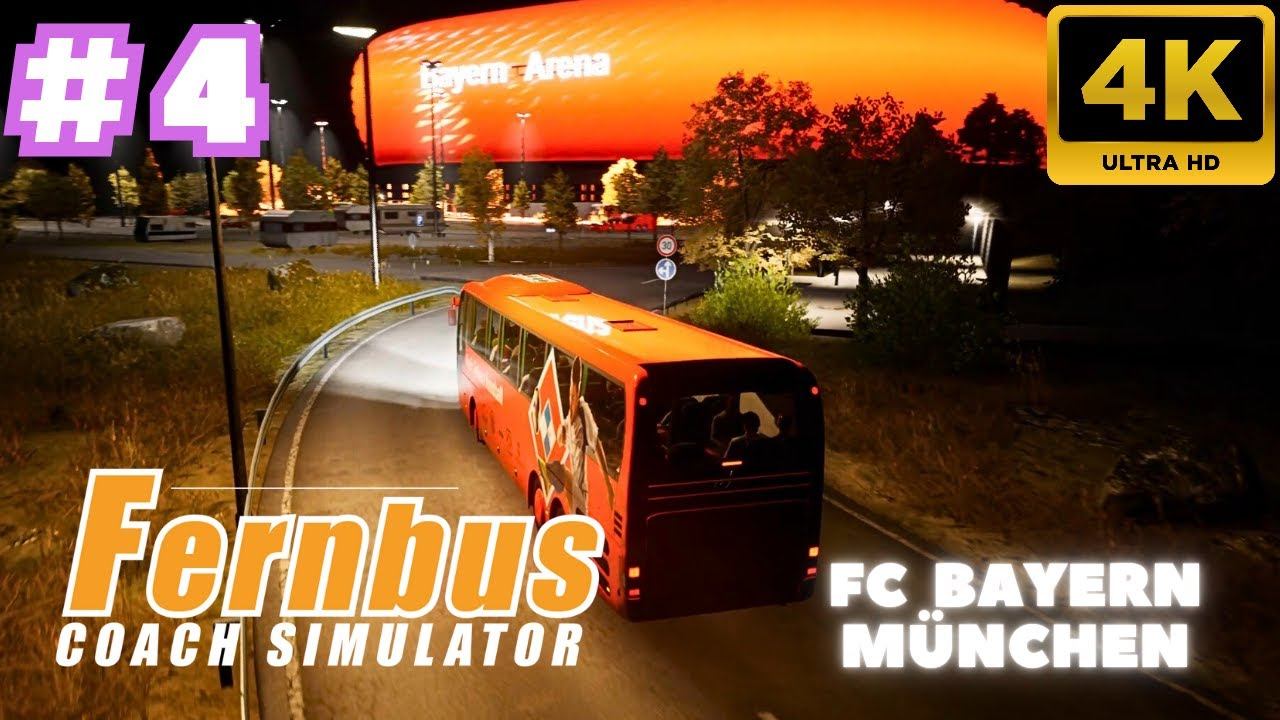 Fernbus Coach Simulator: FC Bayern Munchen #4 (4K)