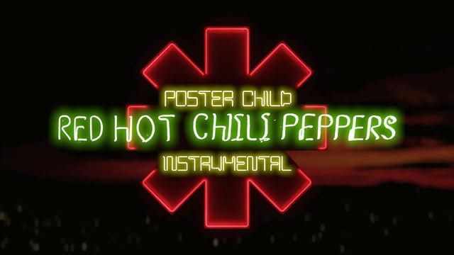 Red Hot Chili Peppers - Poster Child [Instrumental-Ized]