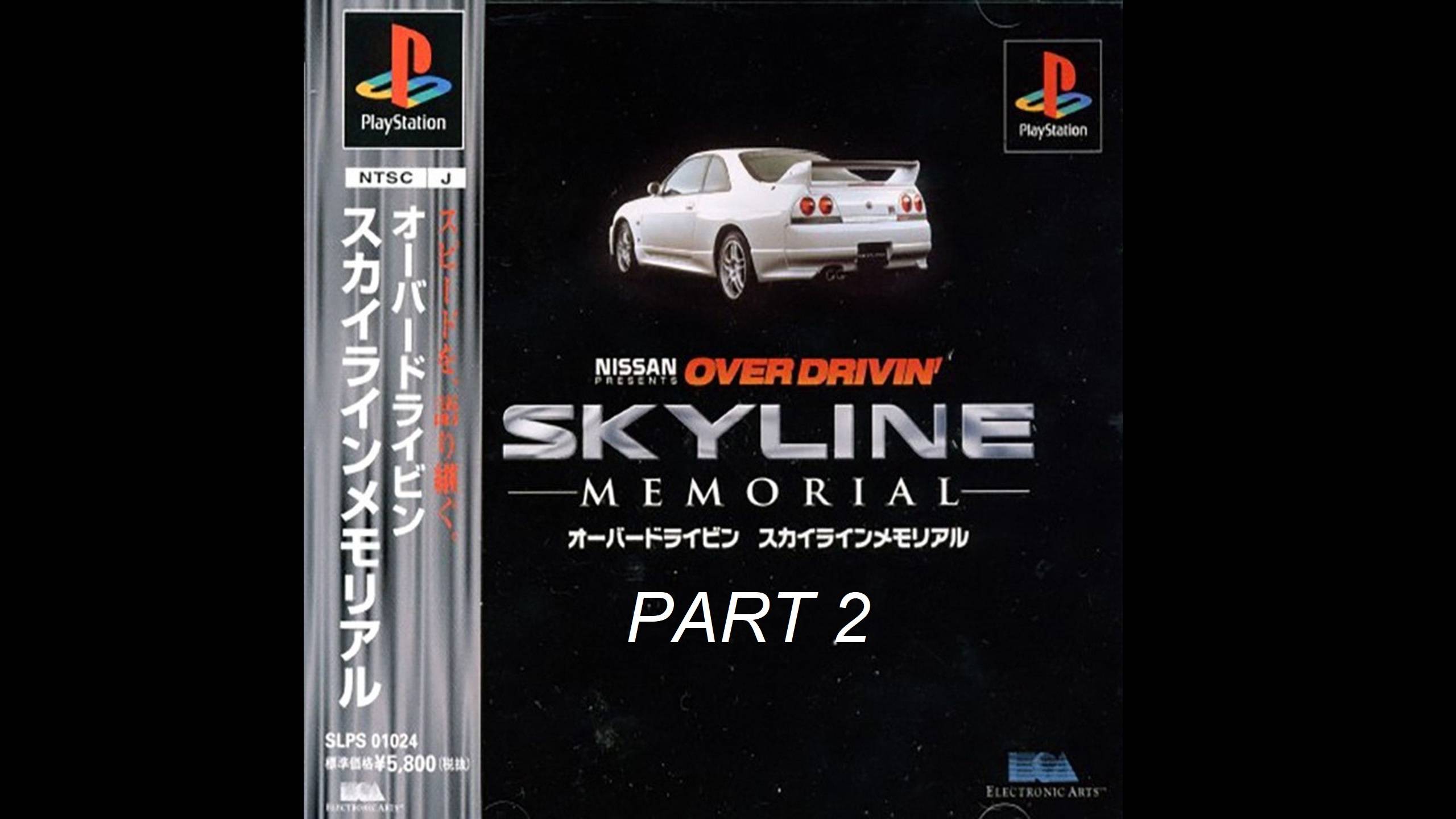 Nissan Presents - Over Drivin' Skyline Memorial. Part 2. Tournament #2. Final