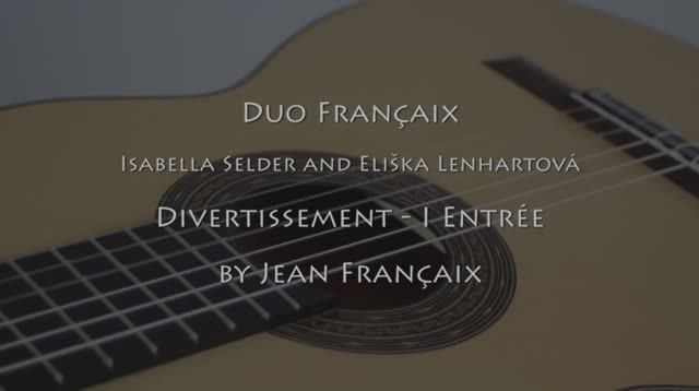 Duo Françaix - I. Selder and E. Lenhartová - Divertissement - I Entrée by Jean Françaix