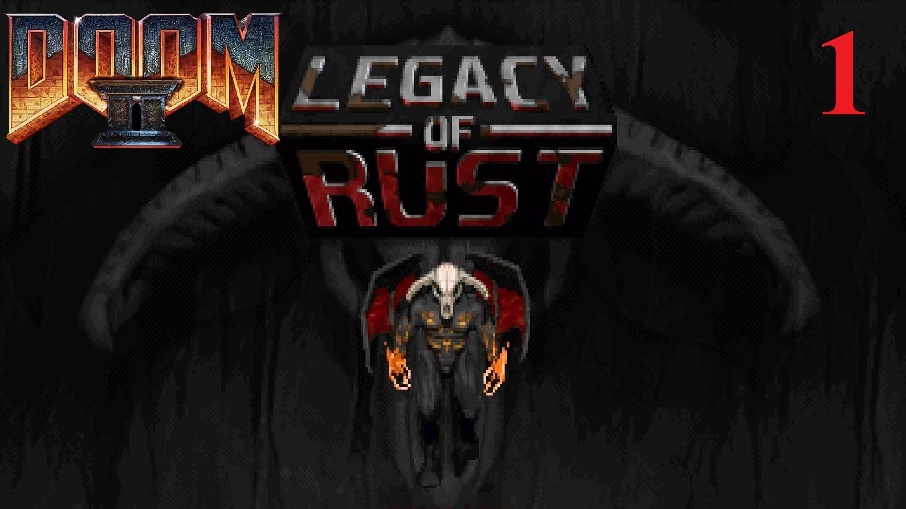 Свежачок 😡 DOOM Legacy of Rust ⛧ 1