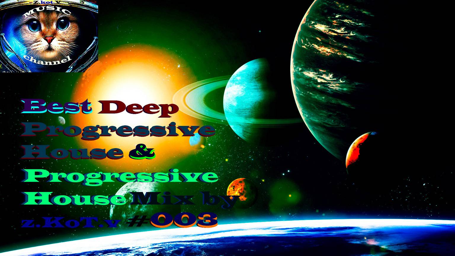 The Best Deep Progressive House & Progressive House Mix by z.KoT.v #003