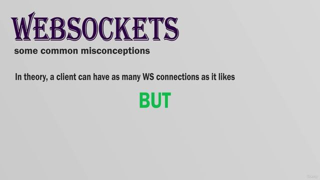 501. Misconceptions about concurrent WebSocket connections