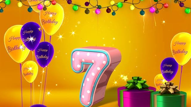 Футаж на День Рождения -  7 лет! С Днём Рождения, Футажи для Творчества
