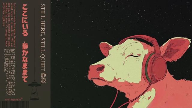 STEEL HERE, STEEL QUIET - Broadcasting Beyond  Moo-d Lo-Fi Playlist