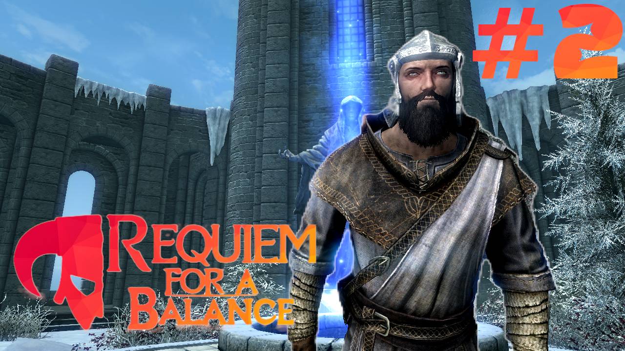 SKYRIM REQUIEM FOR A BALANCE | RFAB | Часть 2.