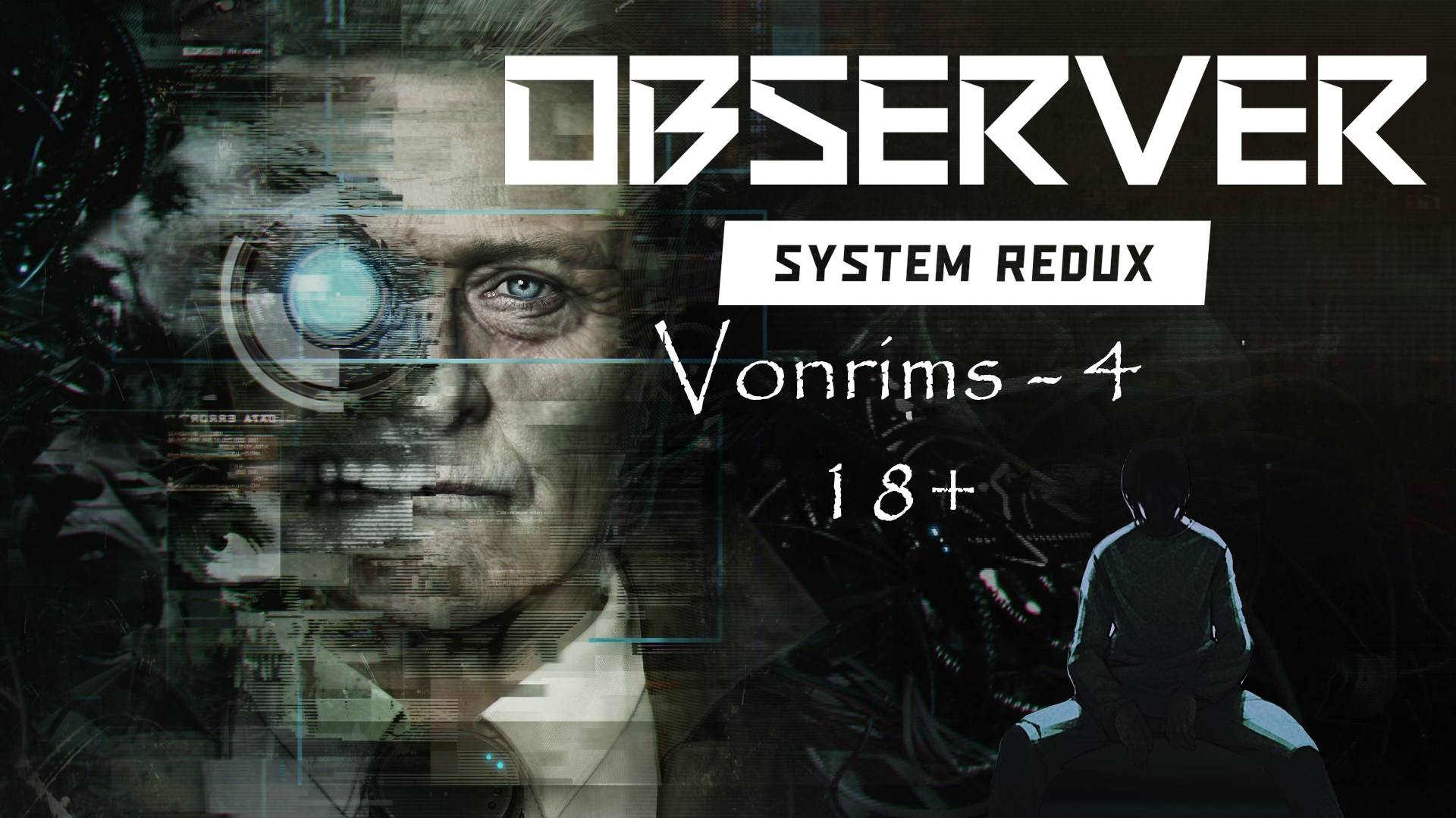 Vonrims проходит - Observer №4 (Следуем за механическим змеем)