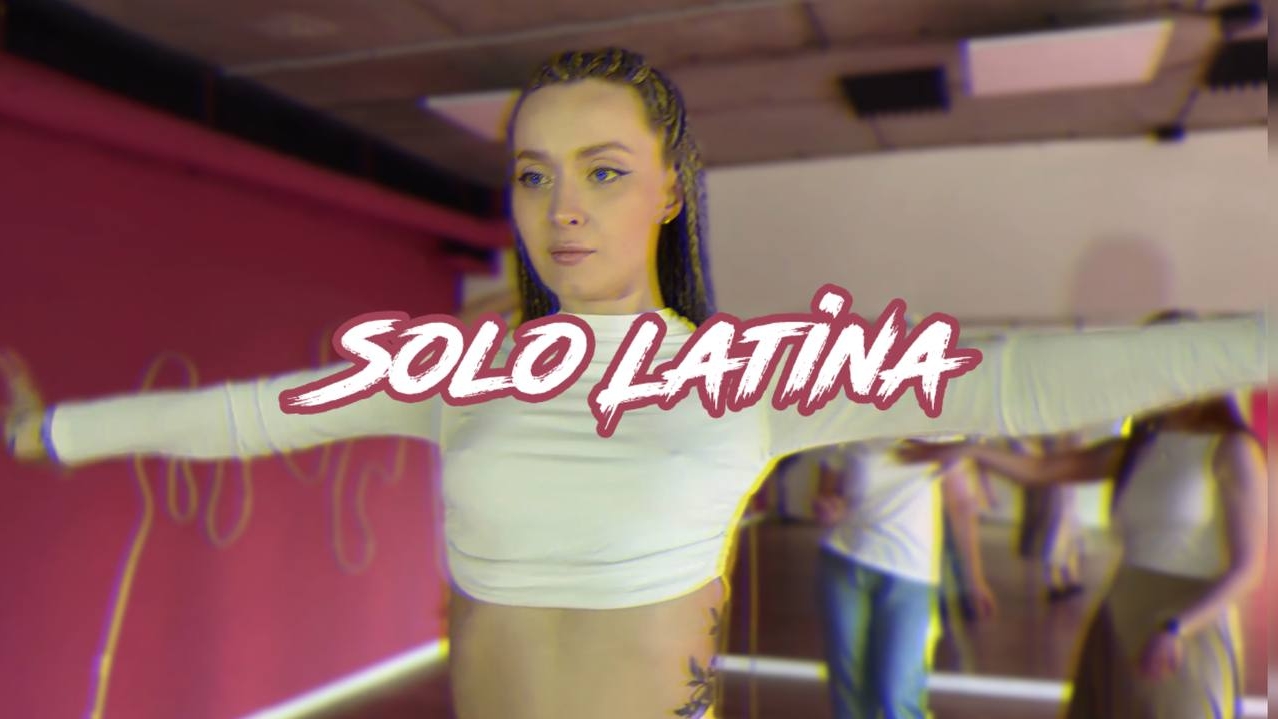 Solo Latina | обучение | Дом танца IVORY