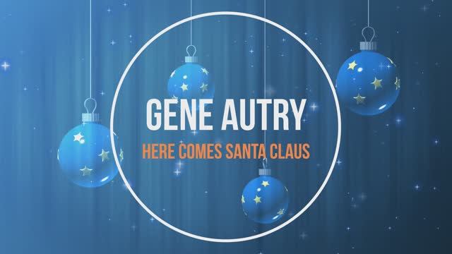 Gene Autry - Here Comes Santa Claus