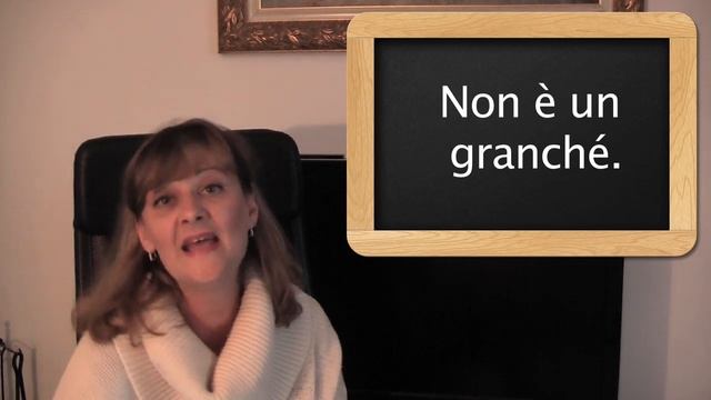 008_итальянские выражения_UN GRANCHé - что это такое?