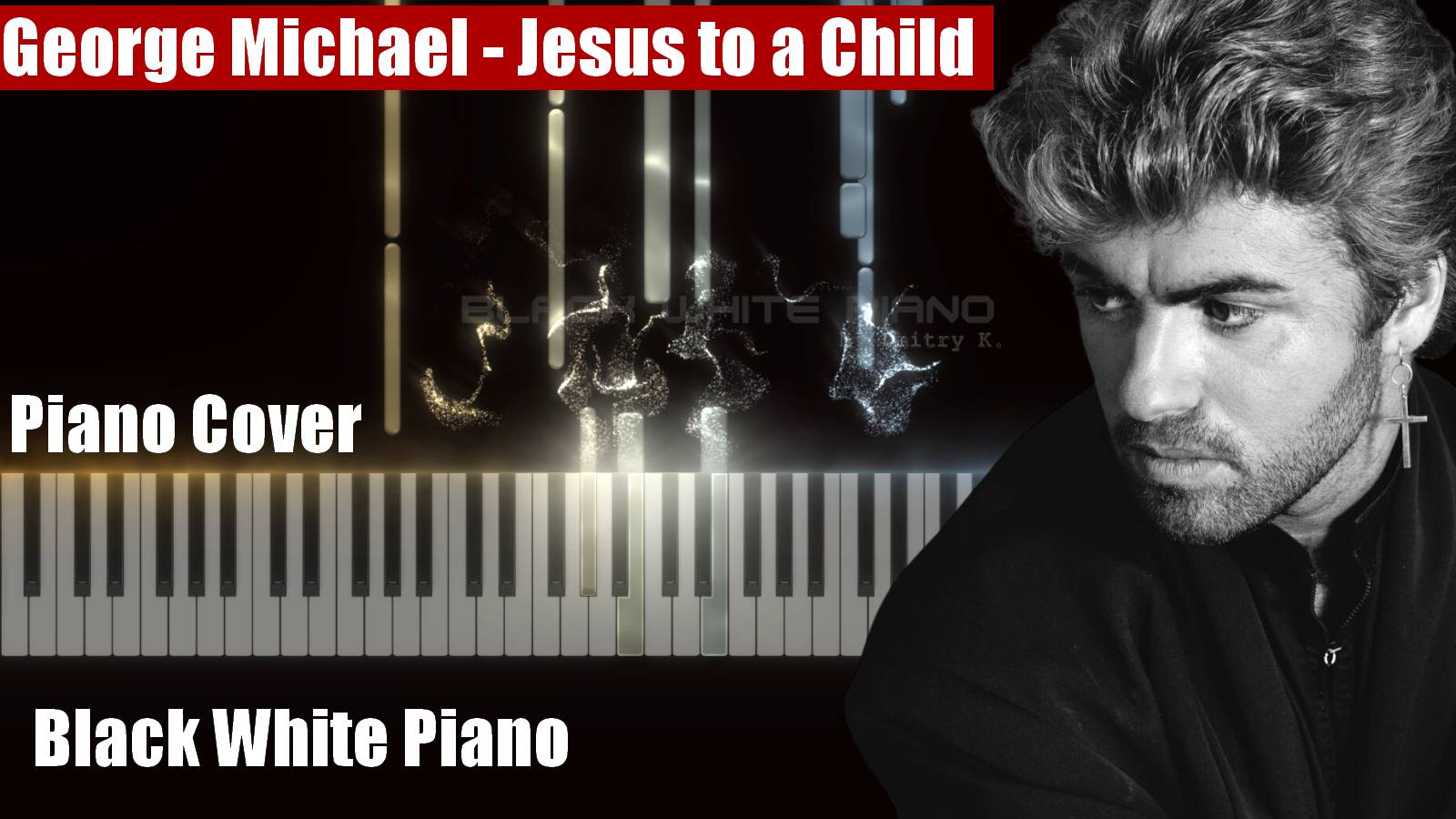 George Michael - Jesus to a Child (Piano Cover). Игра на пианино
