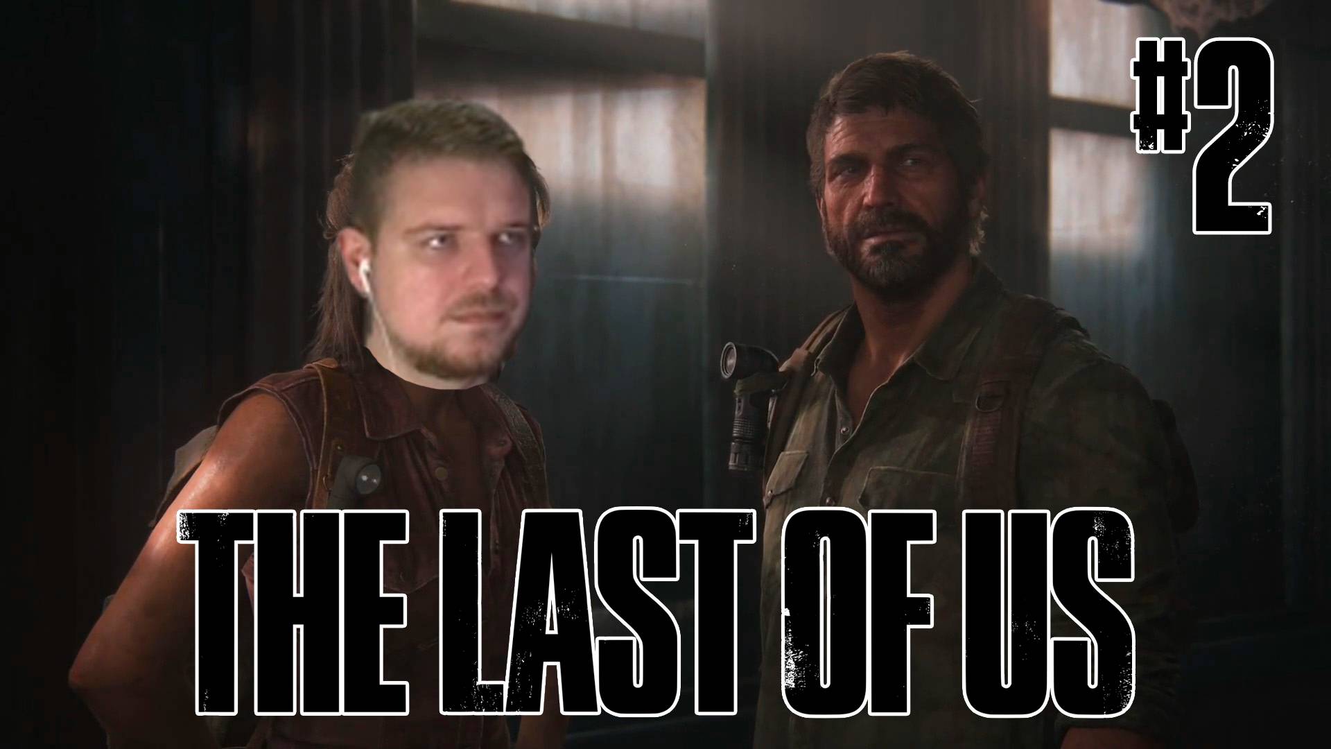 The Last of Us Remake #2 ➤ Знакомство с Элли
