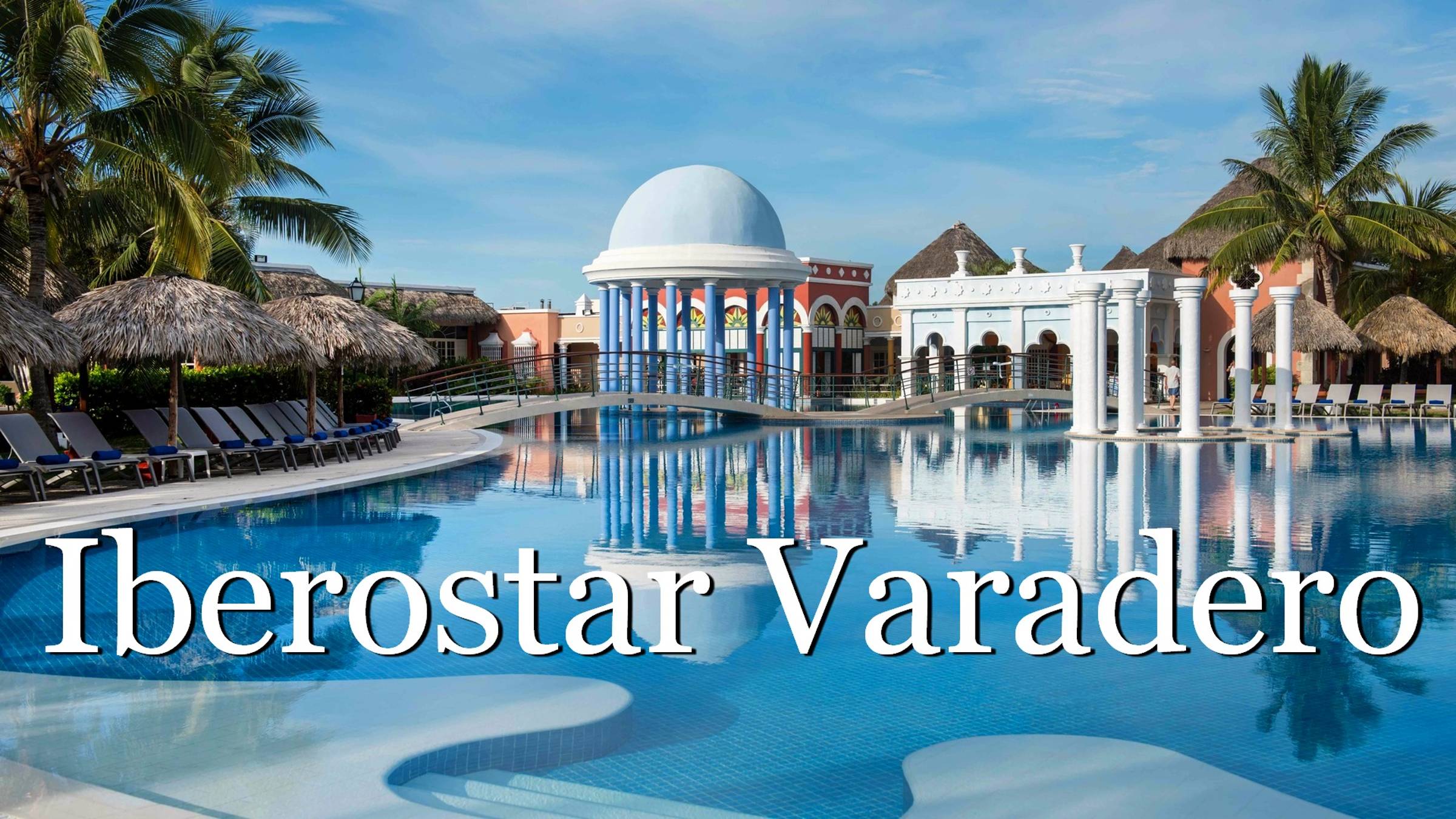 Отели Iberostar Selection Varadero и Paradisus Varadero Resort & Spa. Куба