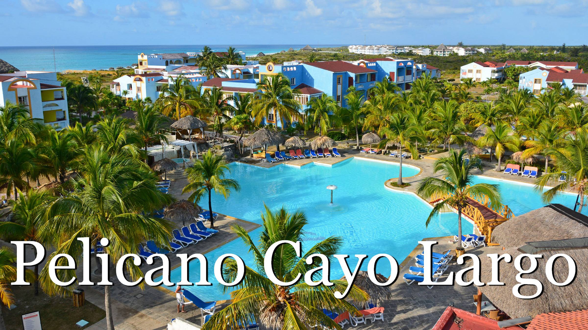 Отель Pelicano. о. Кайо Ларго, Куба