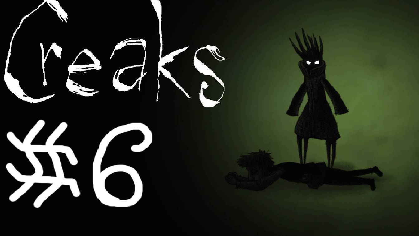 Creaks:Прохождение #6:Новые враги.