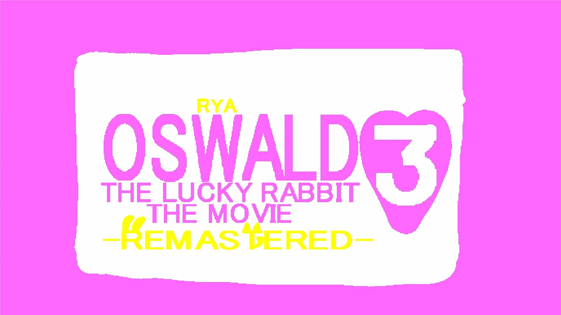 OSWALD THE LUCKY RABBIT THE MOVIE 3 -REMASTERED- (2024 )
